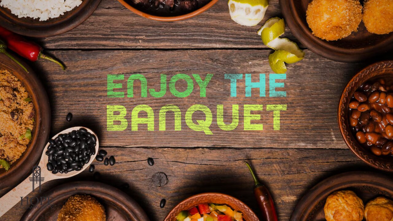 Enjoy the Banquet | Moment of Hope | Pastor Jeff Orluck