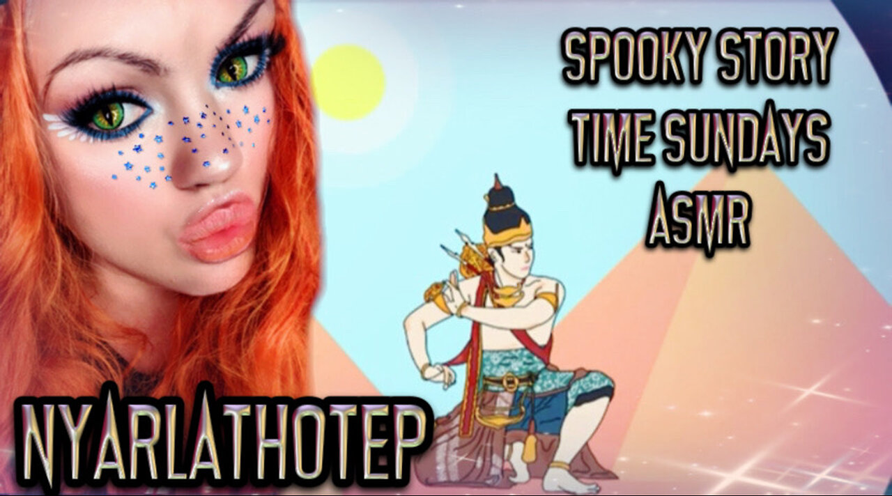 Spooky Story Time Sundays ASMR "Nyarlathotep"