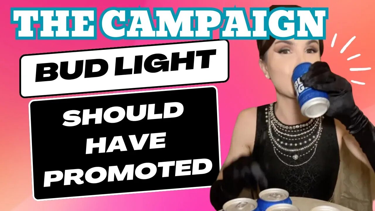 Woke Bud Light Campaign Backfires: What They SHOULD Have Done Instead # ...