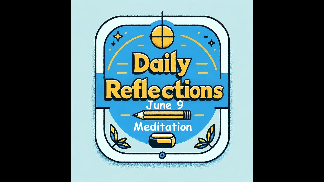 Daily Reflections Meditation Book – June 9 – Alcoholics Anonymous ...