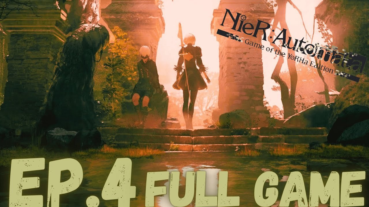NIER: AUTOMATA (9S) Gameplay Walkthrough EP.4- Forest Kingdom Future King FULL GAME