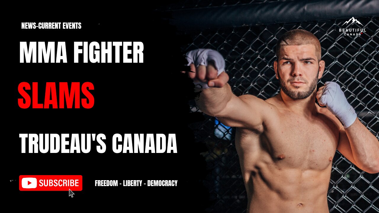 MMA Fighter Trashes Trudeau