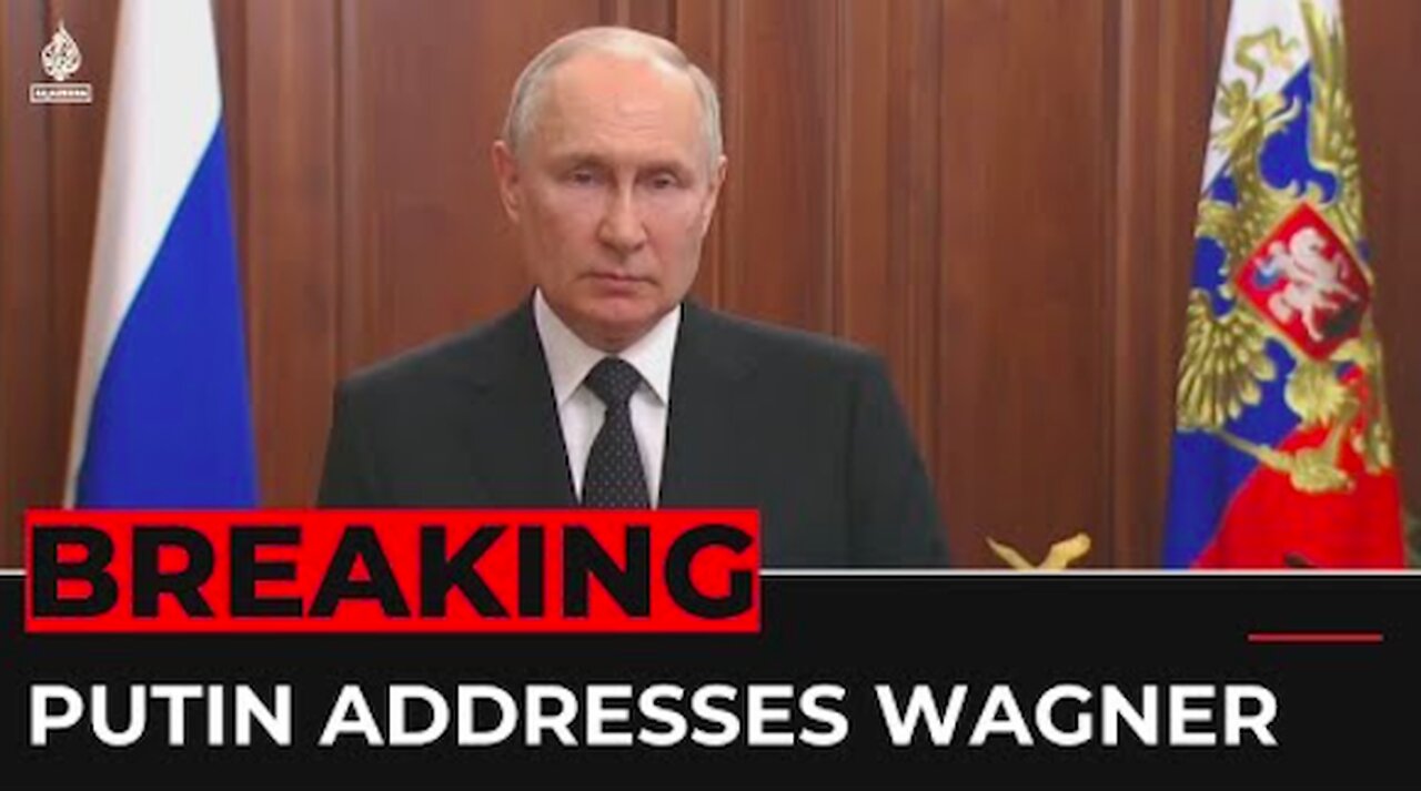 Mutiny In Russia President Putin Addresses Wagner Group Threats Treason