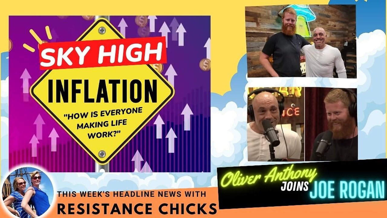 FULL SHOW: Sky High Inflation; Oliver Anthony Joins Joe Rogan Headline ...