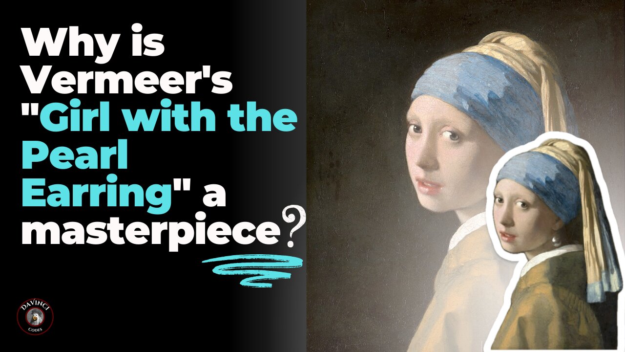 Why is Vermeer's "Girl with the Pearl Earring" considered a masterpiece ...