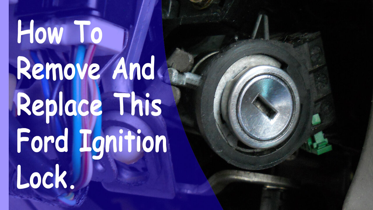 How To Remove And Install A Ford Ignition Lock Found On Many Ford ...