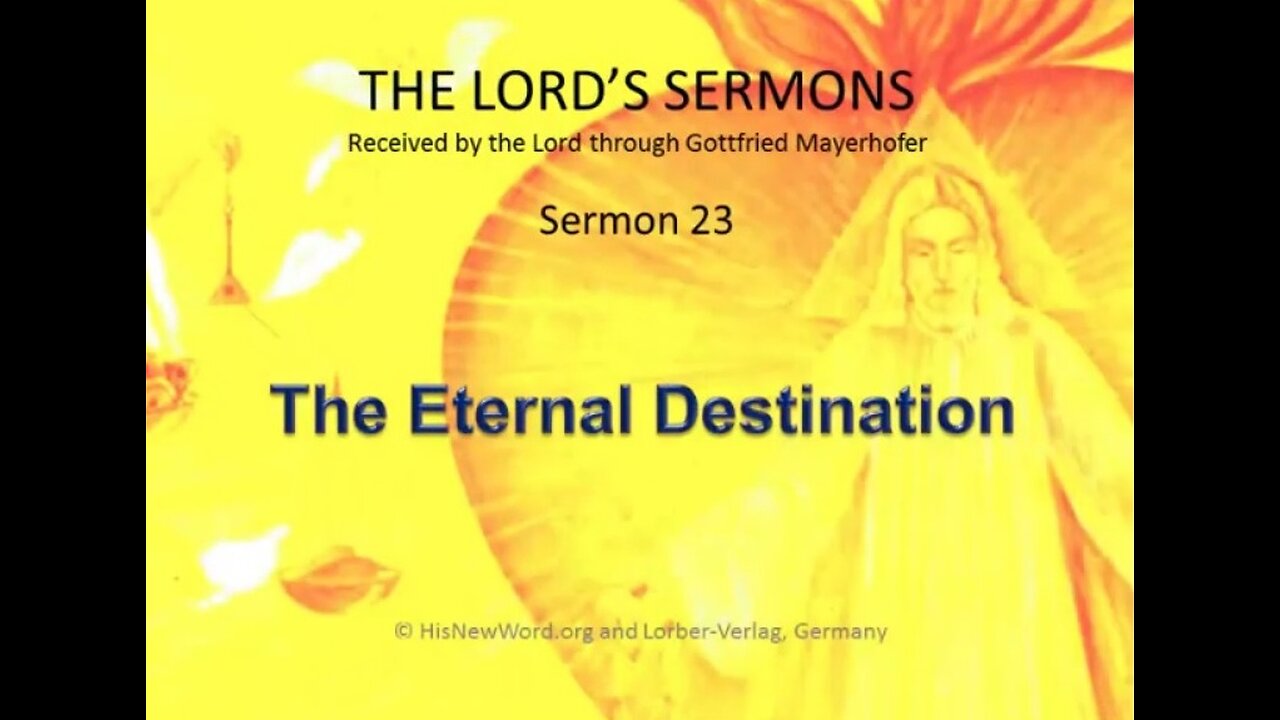 Jesus' Sermon #23 The Eternal Destination
