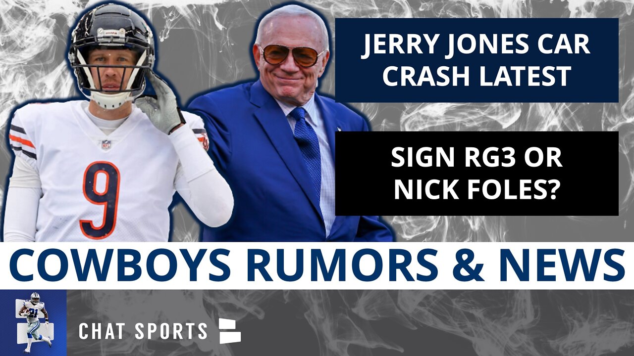 Jerry Jones Car Crash Latest + Cowboys Rumors On Signing A Former Super ...