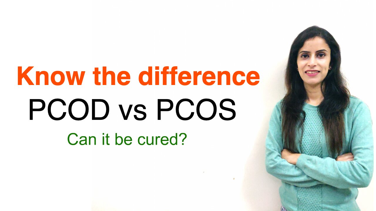 Difference between PCOS and PCOD | Polycystic Ovary Syndrome | Symptoms ...