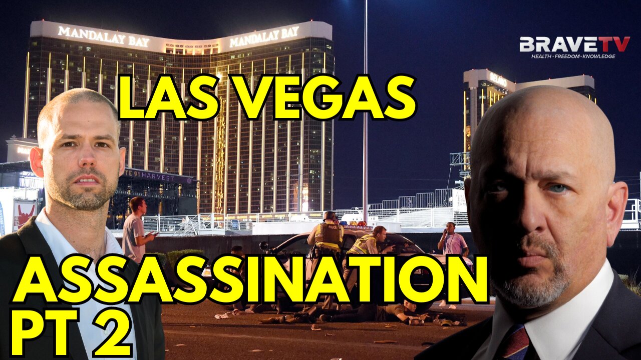 Brave TV - Ep 1800 - Pt 2 - The Las Vegas Shooting Assassination ...