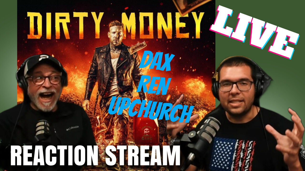 Tom MacDonald DIRTY MONEY Livestream. Reaction playlist with DAX, REN ...
