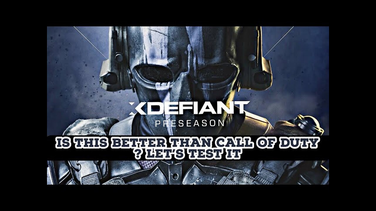 First time playing XDefiant with commentary Part 1