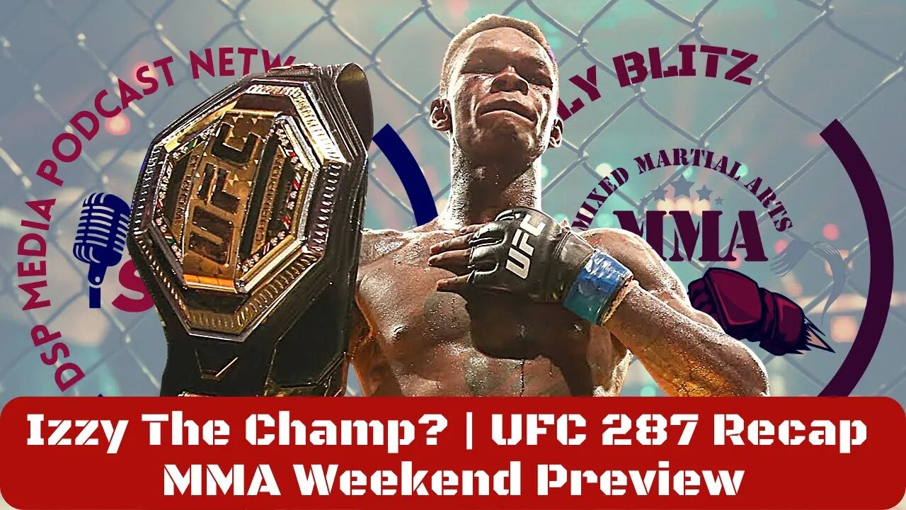 #UFC287 Recap | Izzy The Champ? Yes He Is | Preview of This Weekend's # ...