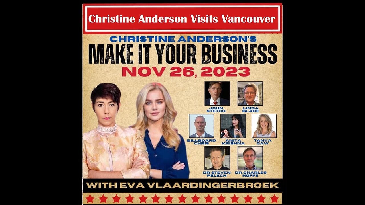 Christine Anderson Visits Vancouver "Member of the European Parliament"