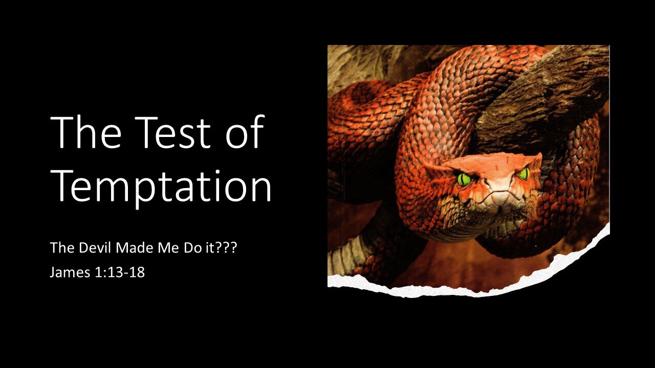 April 28, 2024 - "The Test of Temptation: The Devil Made Me Do It ...