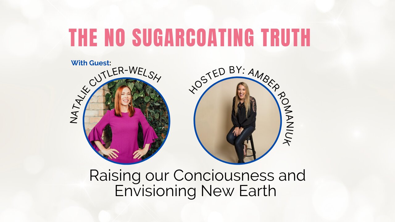 Raising our Conciousness and Envisioning New Earth with Natalie Cutler ...