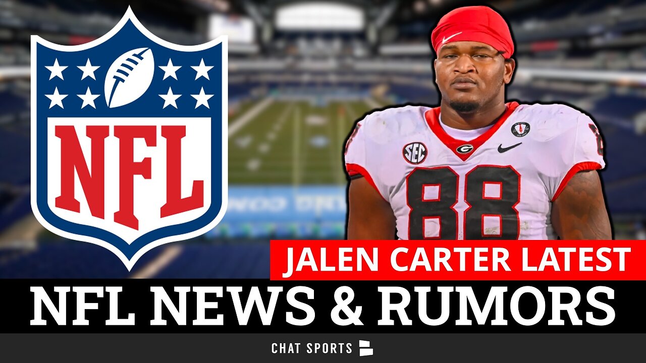 NFL News: NFL Combine Coverage, Jalen Carter Latest, Aaron Rodgers ...