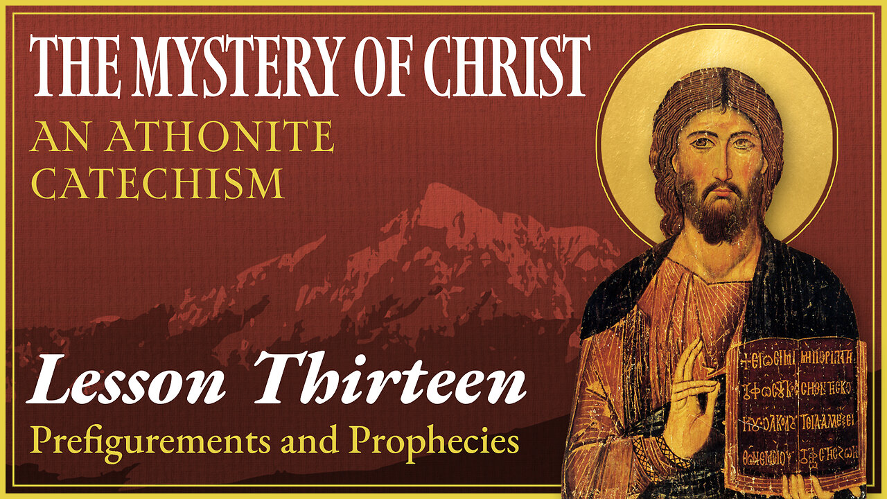 Prefigurements and Prophecies - The Mystery of Christ: An Athonite ...