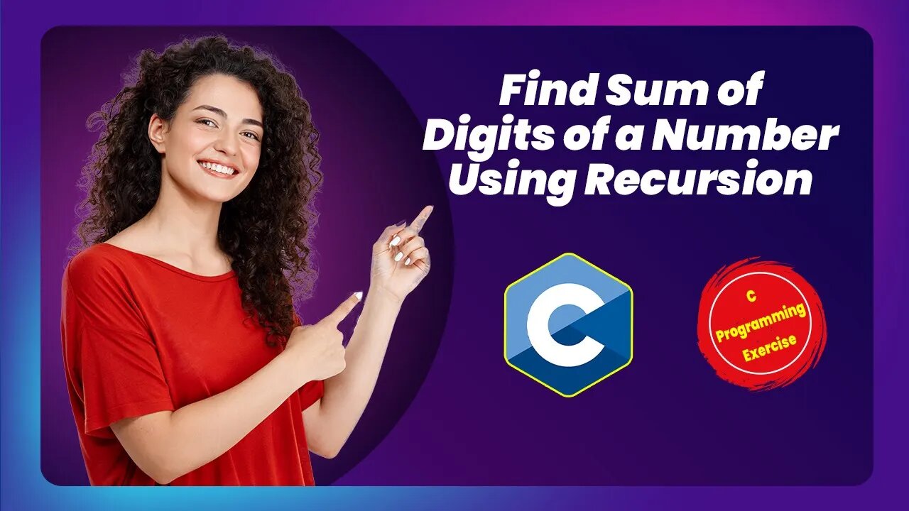 Find Sum of Digits of a Number Using Recursion – C Programming Exercise Find Sum of Digits of a Number Using Recursion – C Programming Exercise