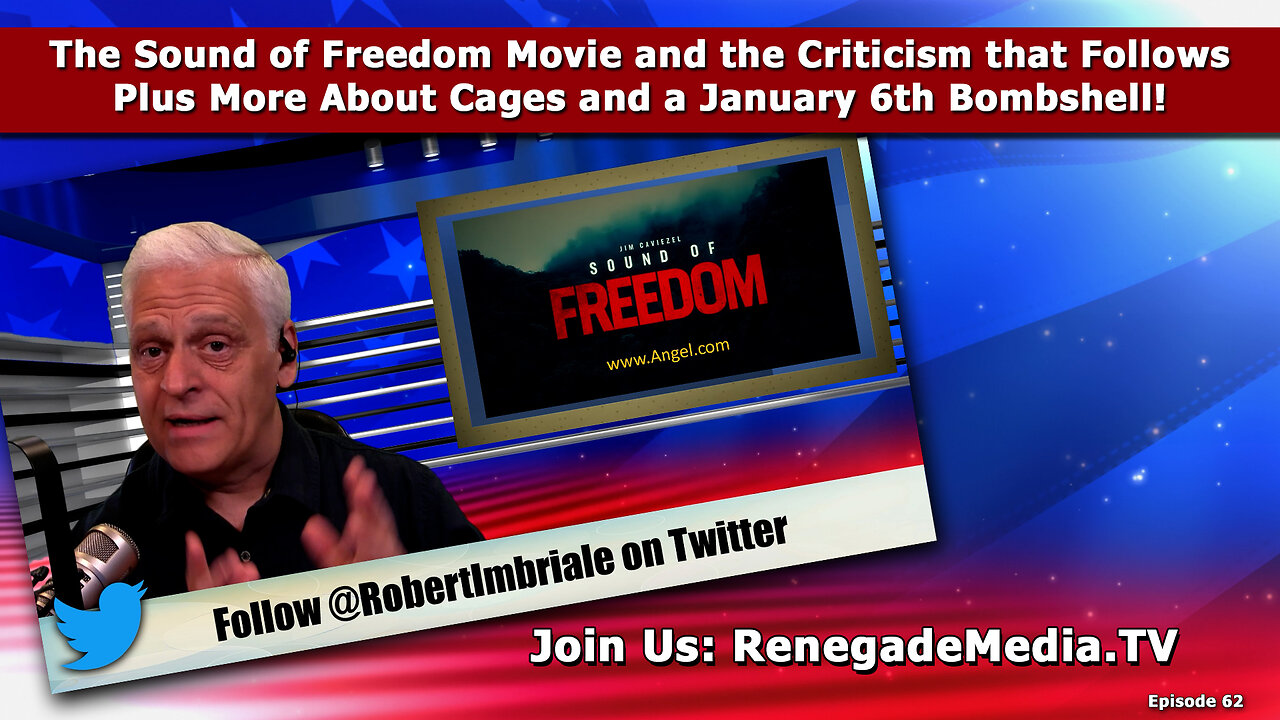 Sound of Freedom, Cages, and the Criticism That Follows - Plus Jan 6 ...