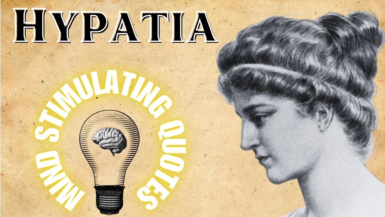 Challenge the Status Quo: Hypatia's Profound Quotes on Thinking, Truth ...