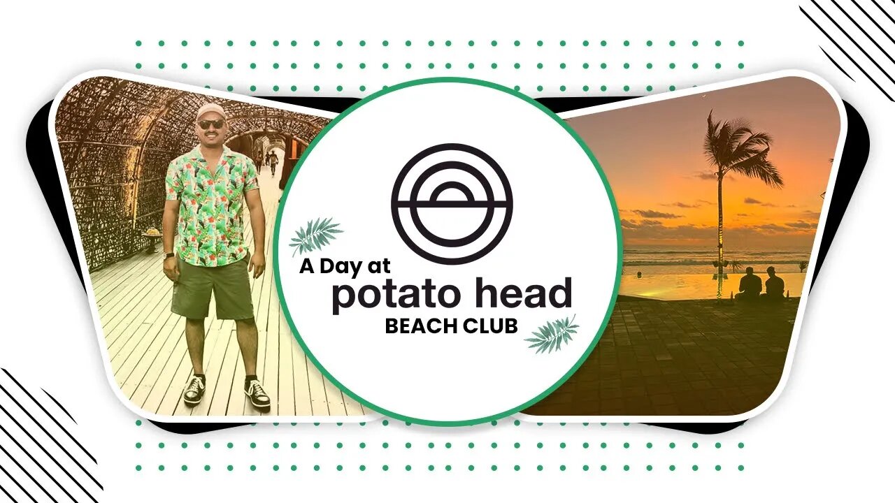 A Day at Potato Head Beach Club | Beautiful Sunset | Seminyak | Kuta ...