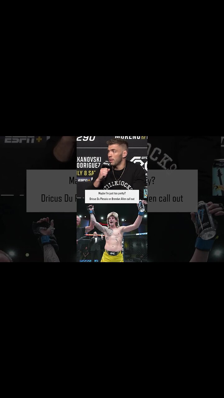 Maybe I'm just too pretty? Dricus Du Plessis on Brendon Allen call out# ...