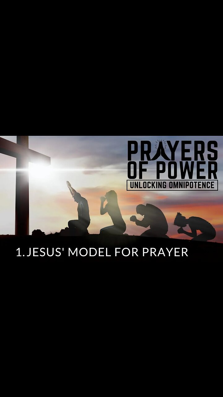 Jesus’ Model for Prayer (The Lord's Prayer) - Prayers of Power ...