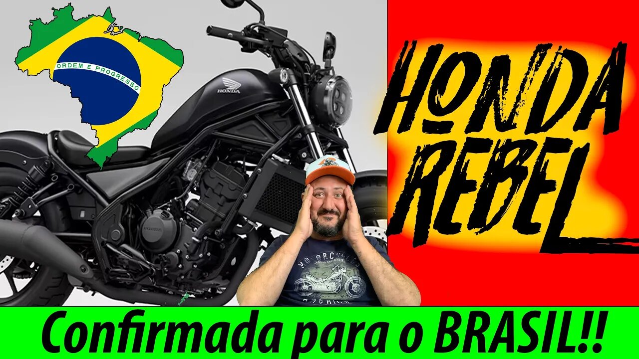 HONDA REBEL CONFIRMADA PARA O BRASIL 😮😮😮