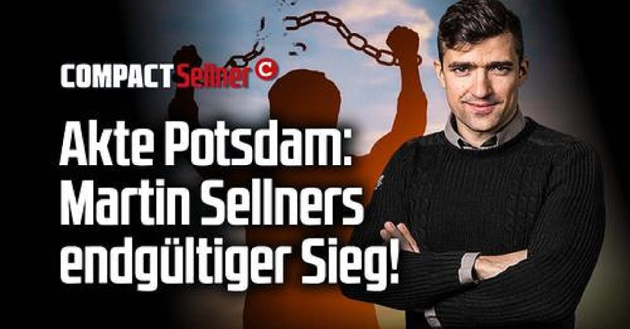 Akte Potsdam: Martin Sellners endgültiger Sieg!
