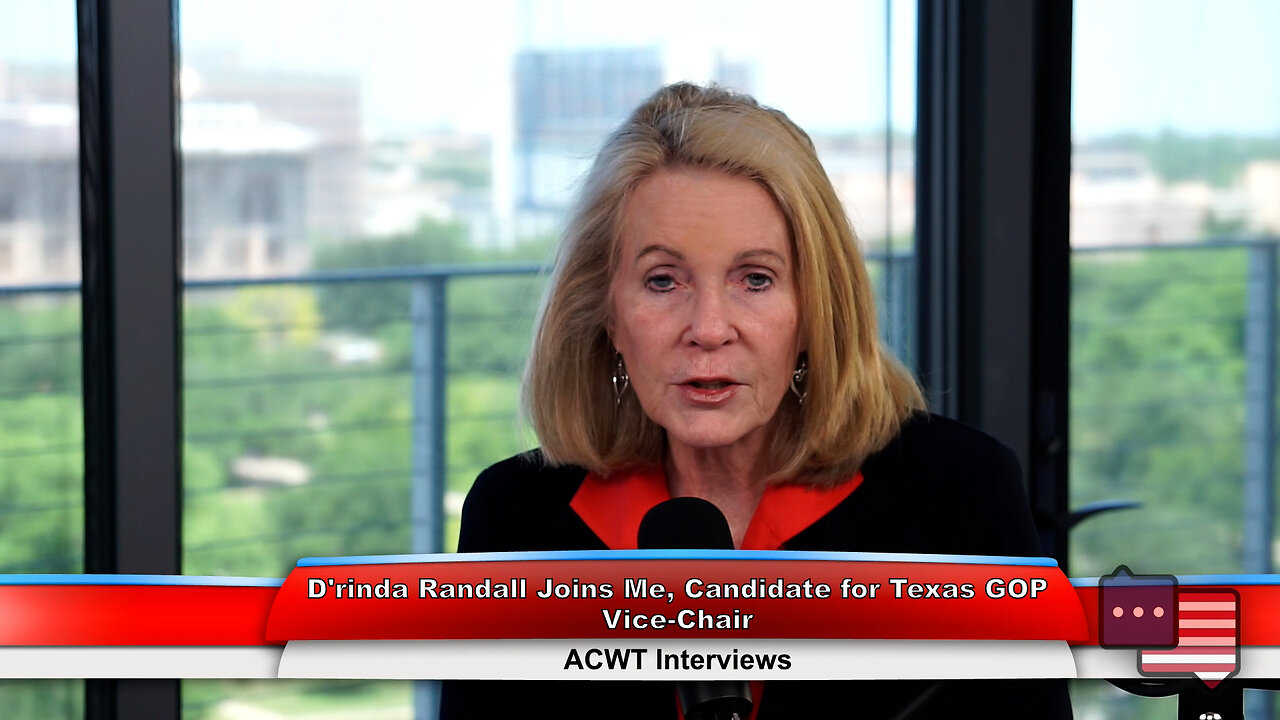 D’rinda Randall Joins Me, Candidate for TEXAS GOP Vice Chair | ACWT ...