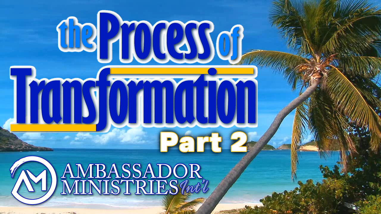 The Process of Transformation - Part 2