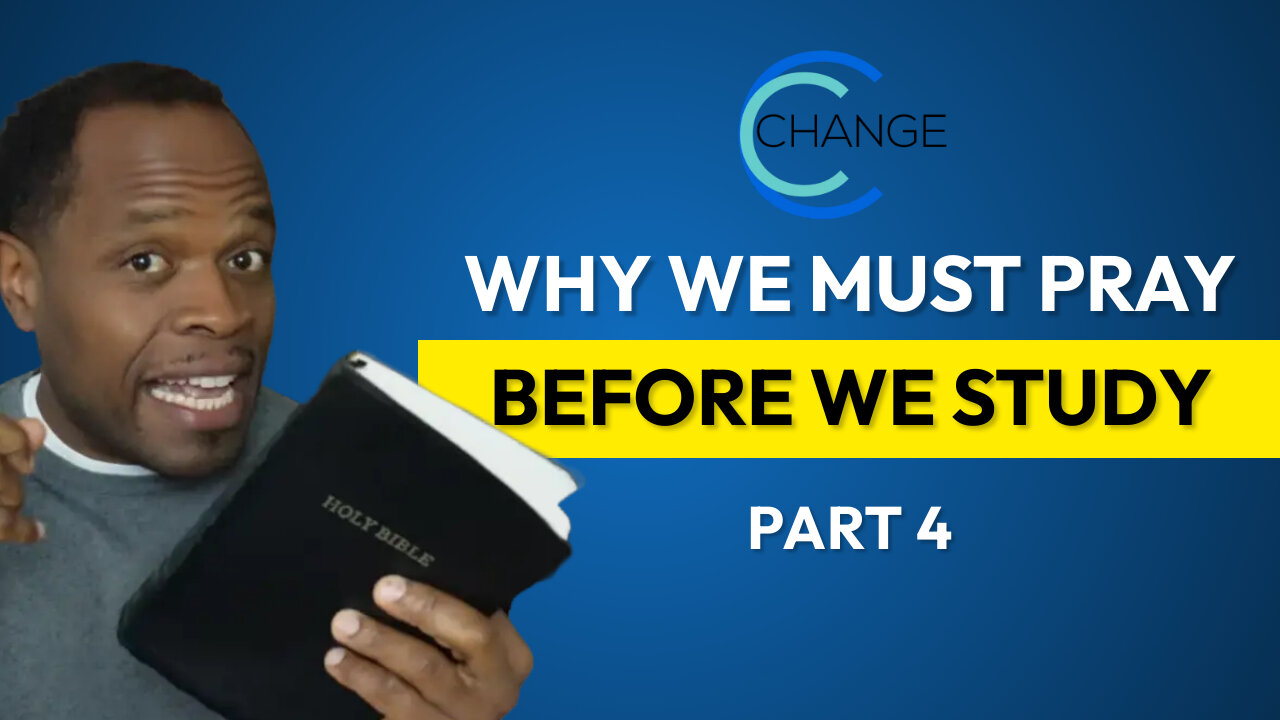 Why We Must Pray Before We Study, Part 4 - Natural vs Spiritual (1 ...