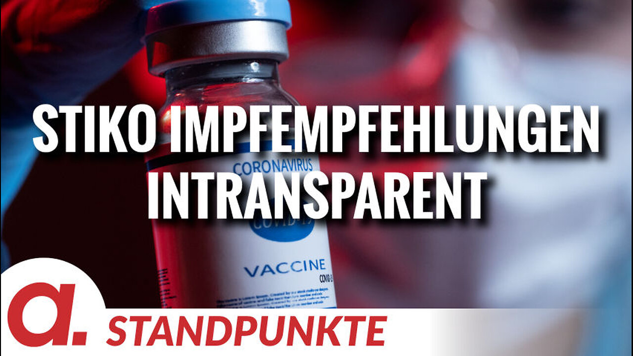 Stiko erstellt ihre Impfempfehlungen intransparent und nicht ...