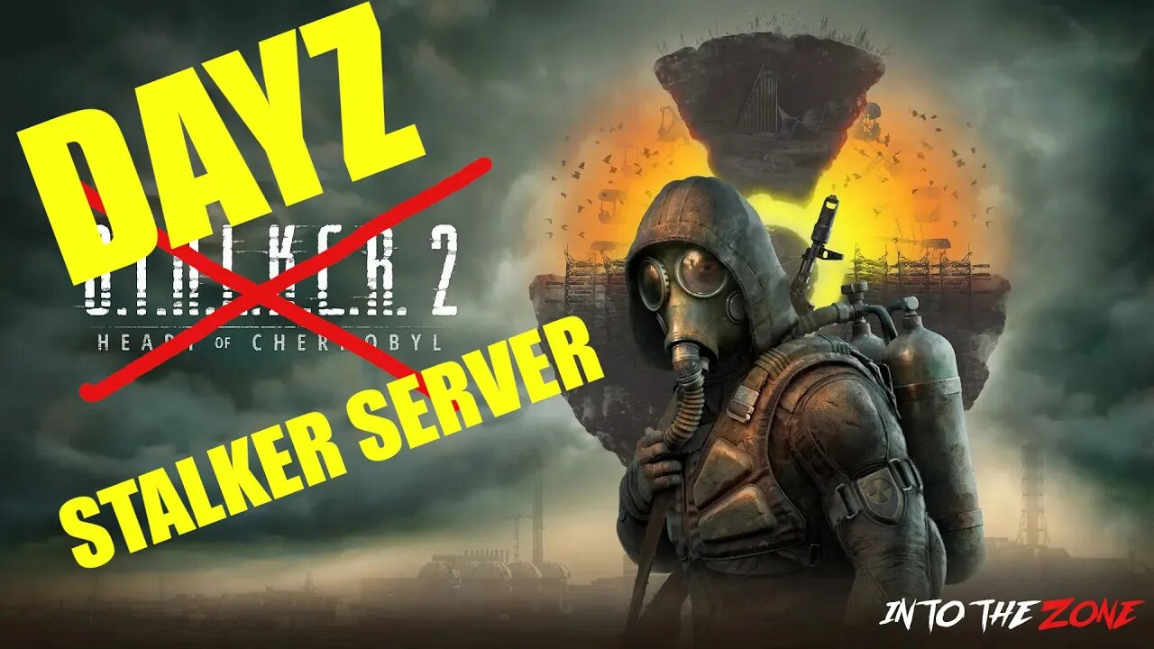 STALKER In DayZ - I finally made my own STALKER Themed DayZ Server