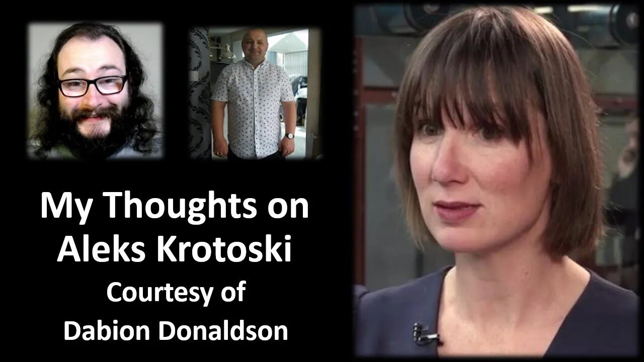 My Thoughts on Aleks Krotoski (Courtesy of Dabion Donaldson)