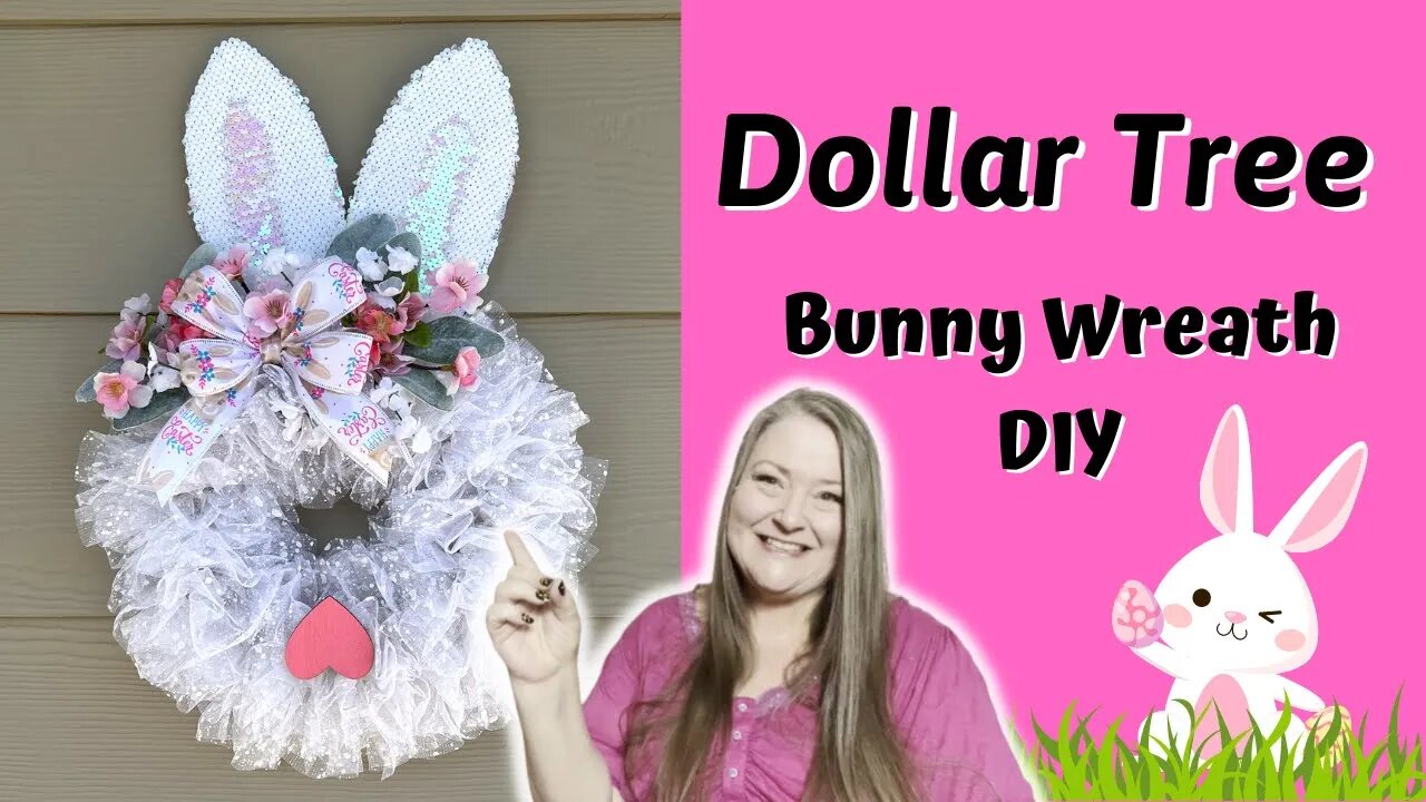 Bunny Wreath DIY ~ Dollar Tree Easter Wreath DIY ~ Bunny Wreath Form ...