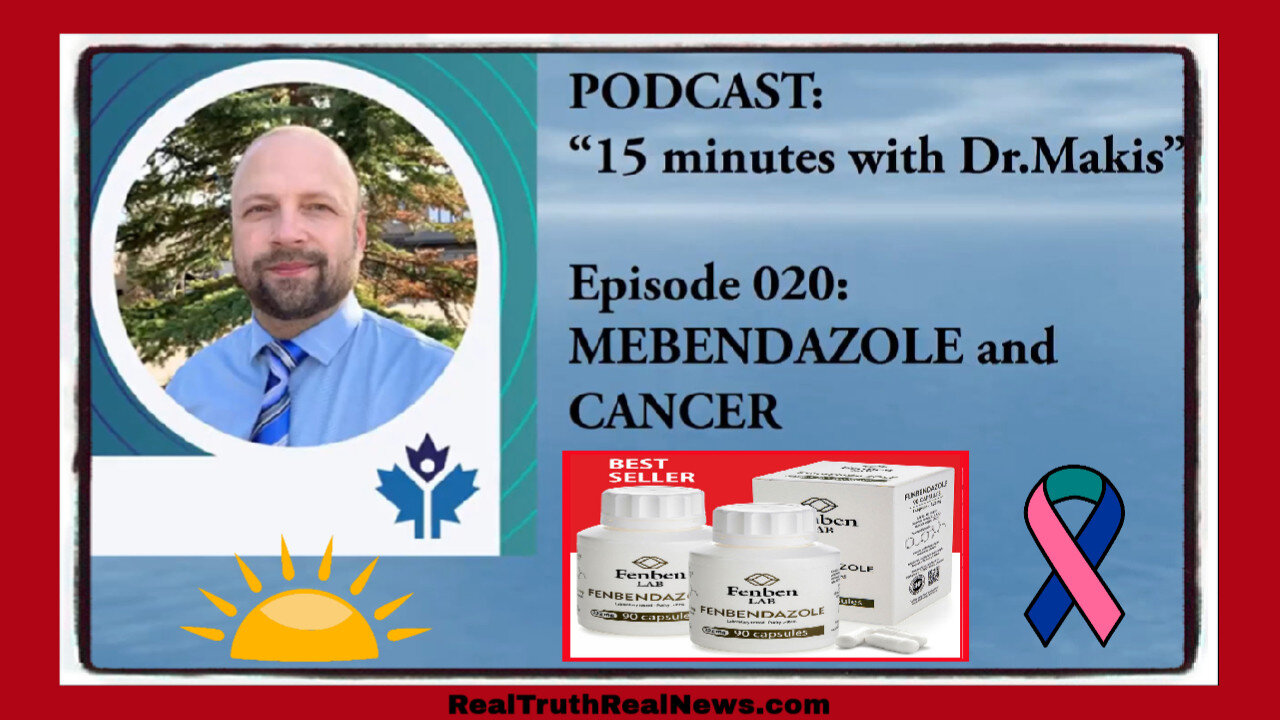 HEALTH CHEK: Oncologist Dr. William Makis Talks About Fenbendazole and Mebendazole as Treatments ...