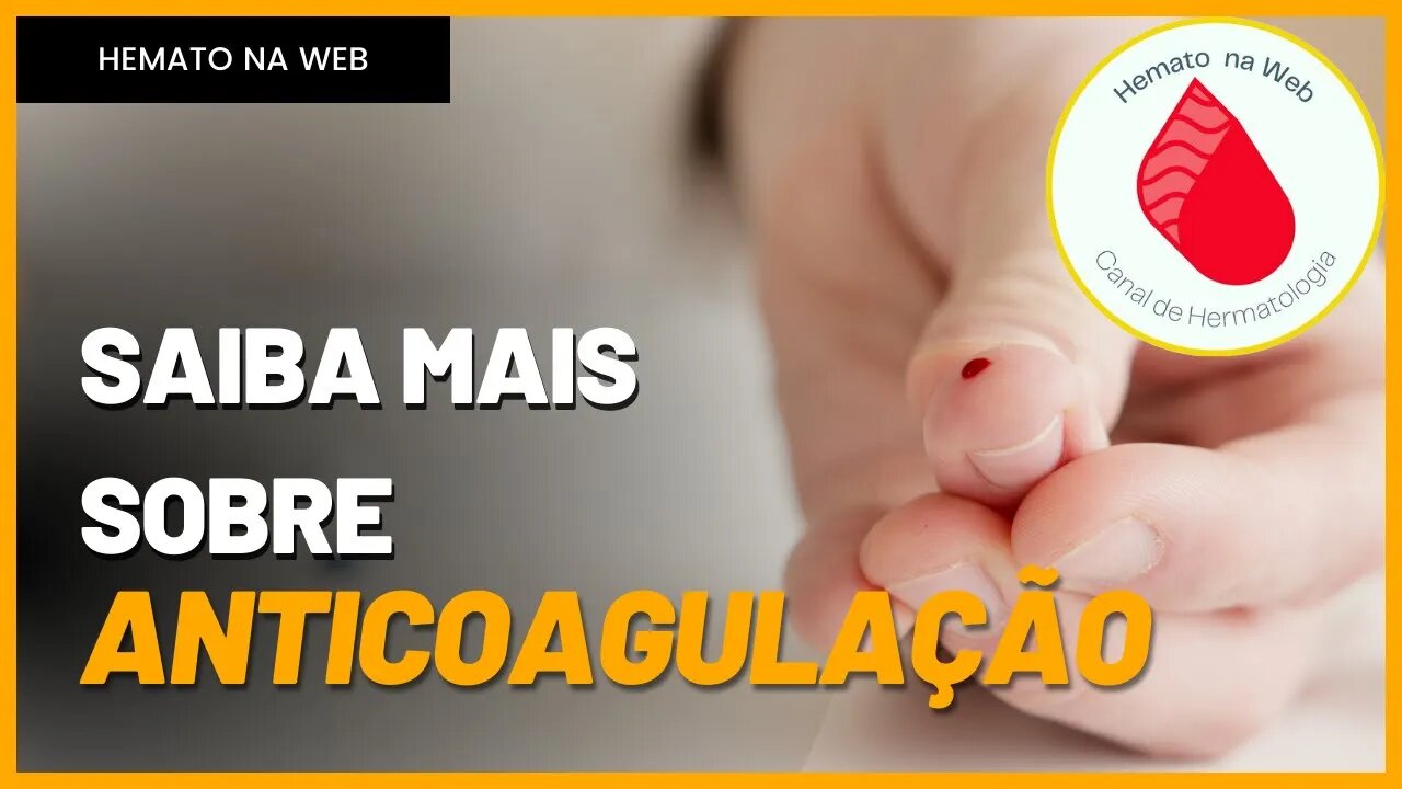 Anticoagulação, para quê? [Conhecer isso pode salvar vidas!] | Geydson ...