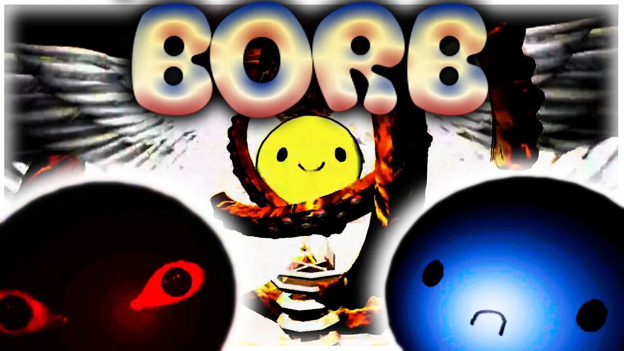 BORB (Gameplay) | Praise The Almighty BORB - (Spooktober 2022 Game 1)
