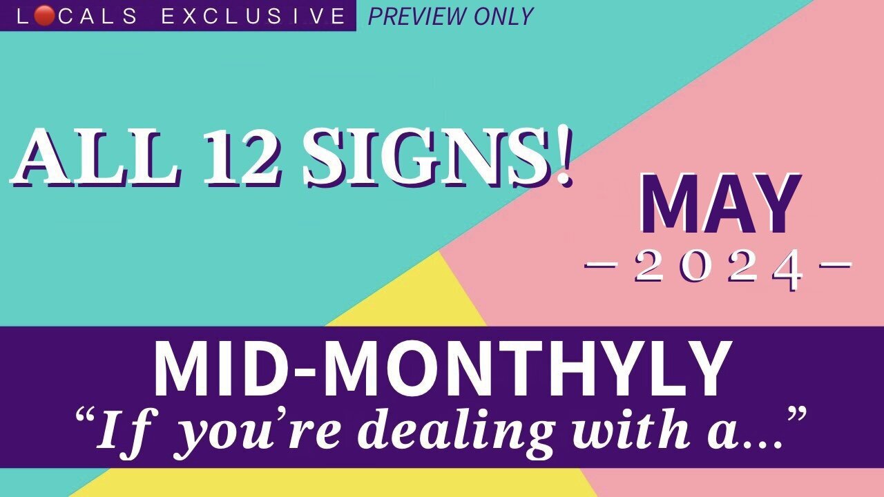 "If You’re Dealing with a..." 🃏🎴🀄️ Mid-May 2024 Tarot Reading (All 12 ...