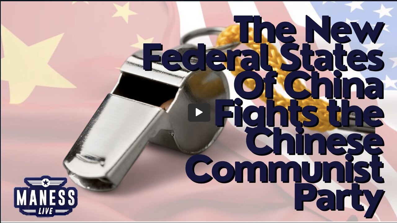 The New Federal State Of China Fights the Chinese Communist Party |The ...