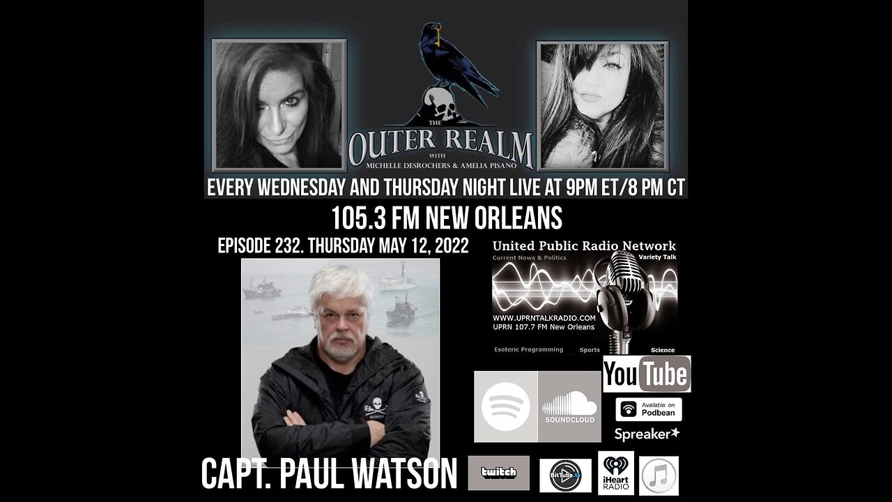 The Outer Realm Welcomes back, Guest Captain Paul Watson, May 12th ...