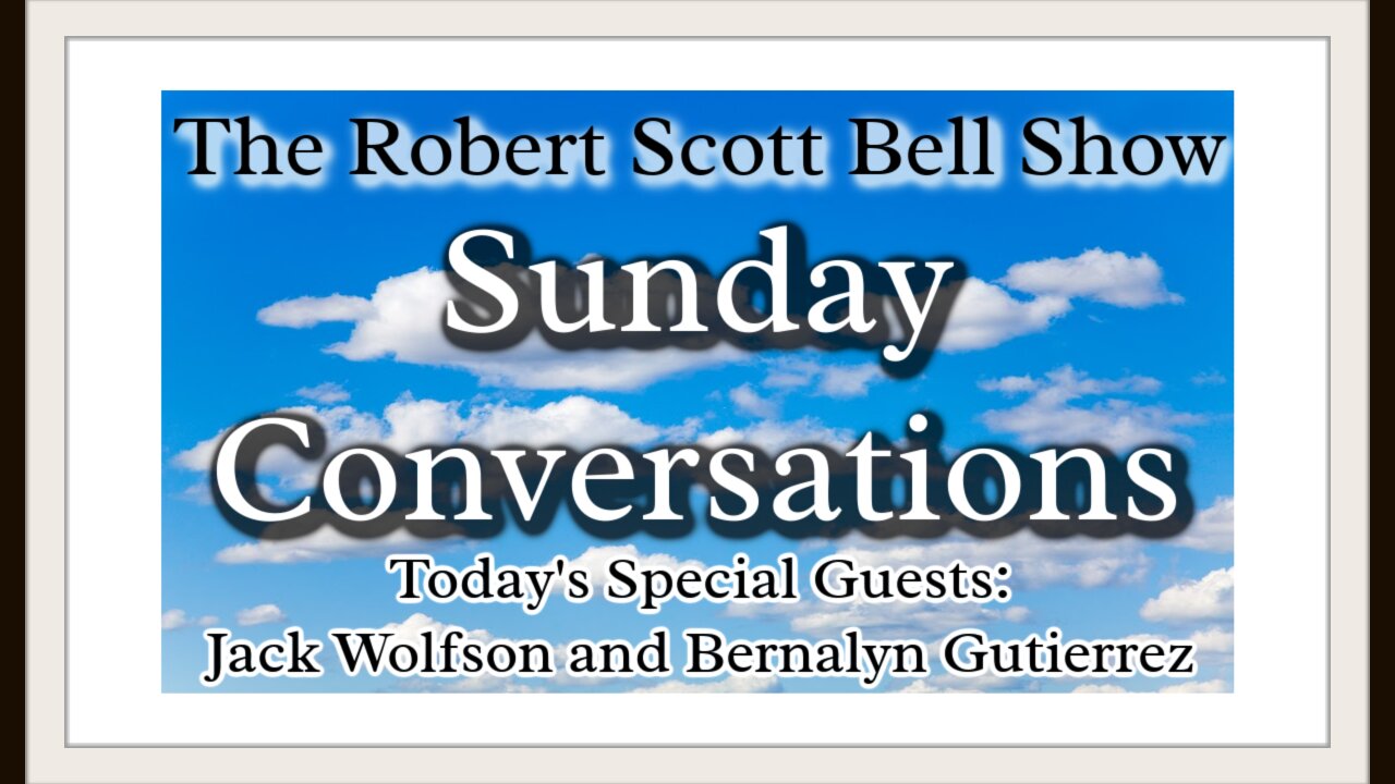 The RSB Show 11-5-23 - A Sunday Conversation with Jack Wolfson and ...