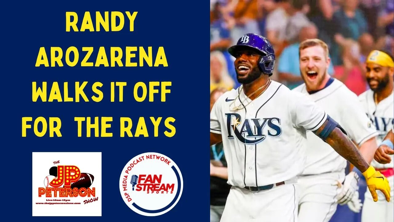 JP Peterson Show 6/8: Randy Arozarena Walks It Off For #Rays Following ...
