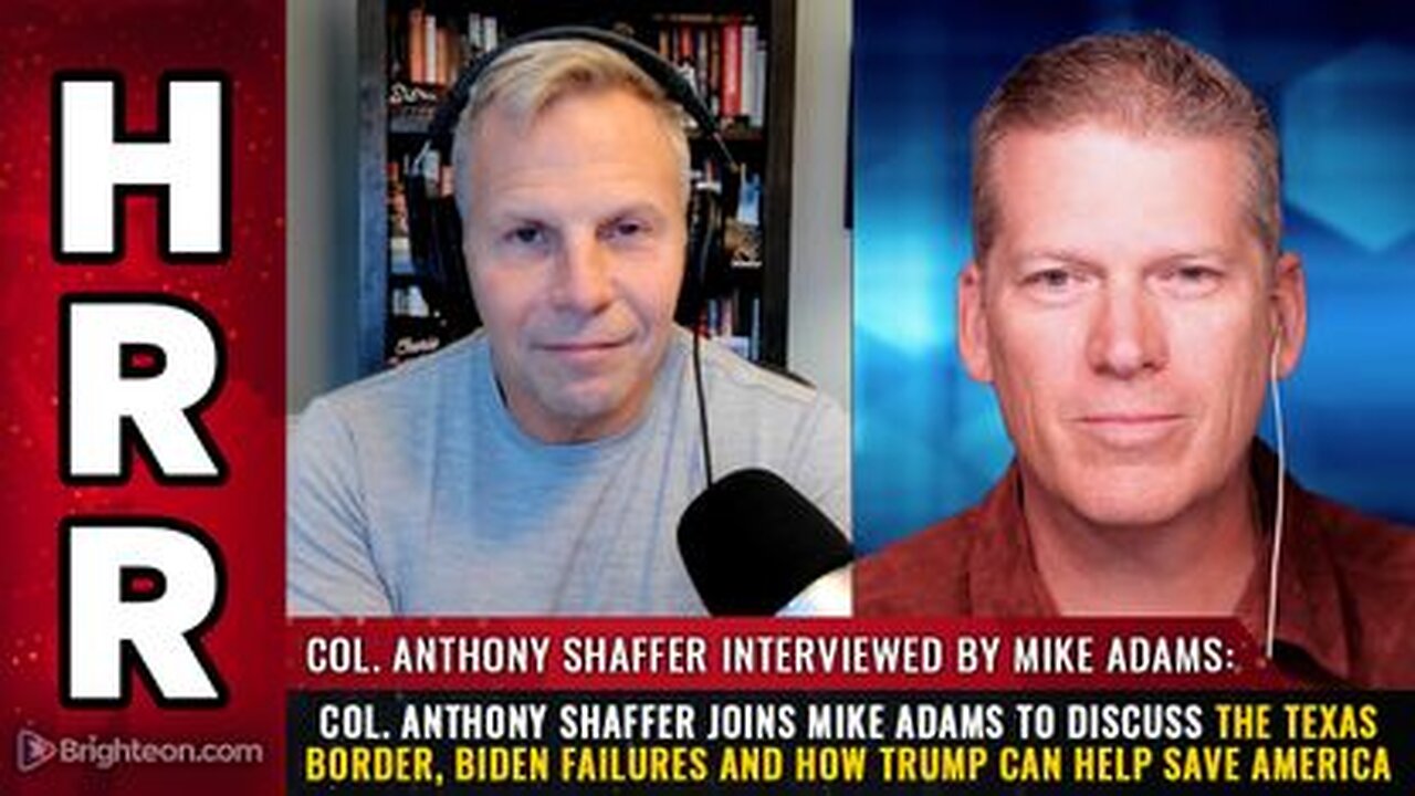 Col. Anthony Shaffer- the Texas border, Biden failures and how Trump ...
