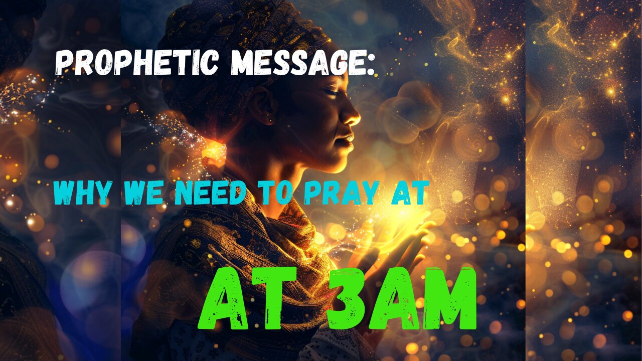 Why Praying at 3AM is Powerful: A Prophetic Vision from the Holy Spirit ...
