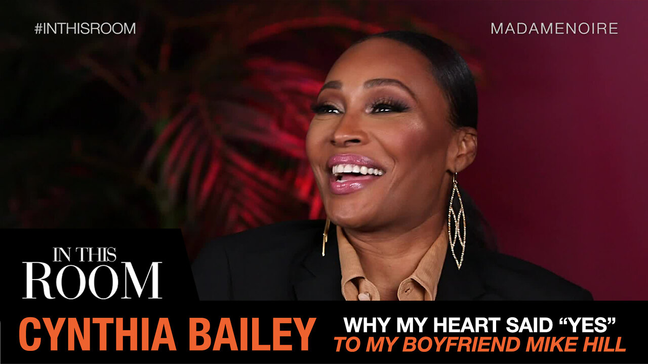 Cynthia Bailey On Why Her "Heart Said Yes" To Boyfriend Mike Hill | In ...