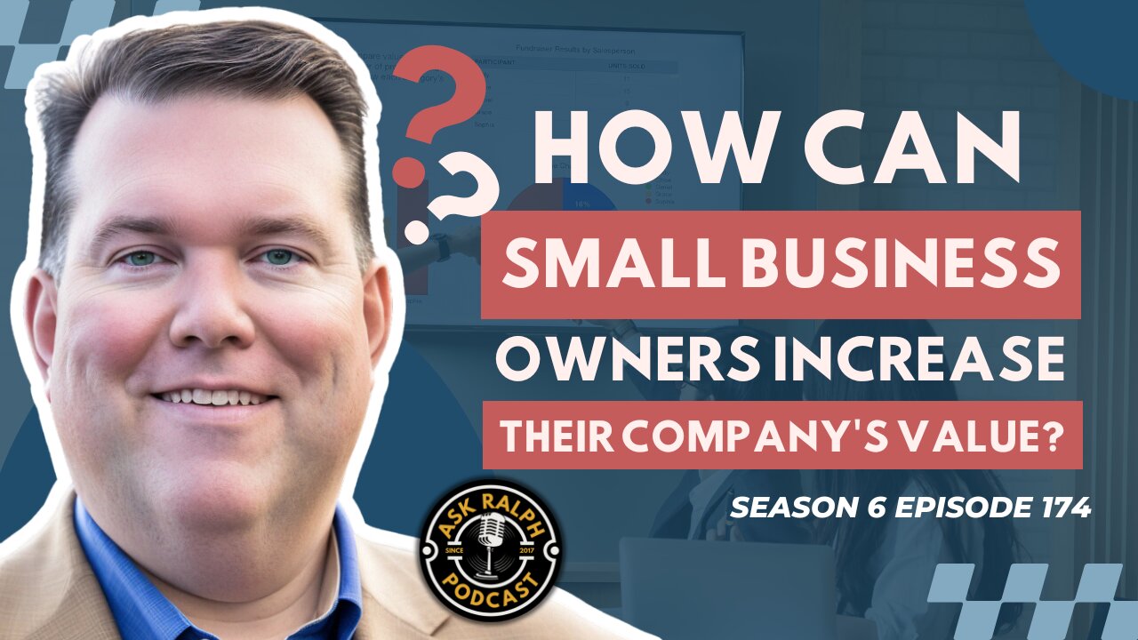 How Can Small Business Owners Increase Their Company's Value? | Ask ...