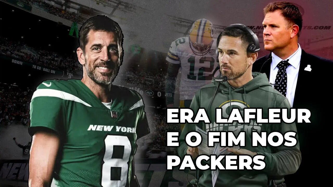 A HISTÓRIA DE AARON RODGERS: Parte 4 - O ponto final nos Packers e a ...